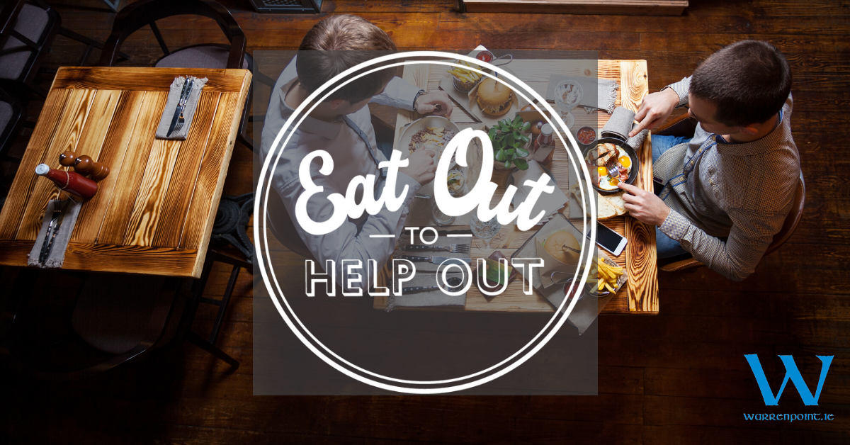 Eat Out to Help Out open for business registration - Warrenpoint.ie